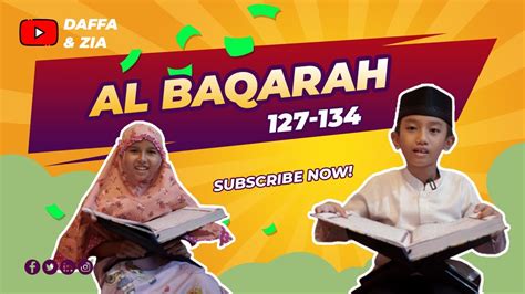 Belajar Ngaji Surah Al Baqarah 127 134 Youtube