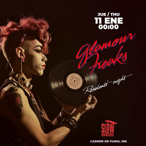 Glamour Freaks Showcase Residents Night 018 Slow Barcelona