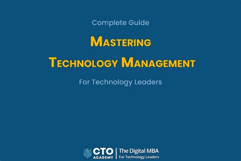 Mastering Technology Management Complete Guide For Technology Leaders