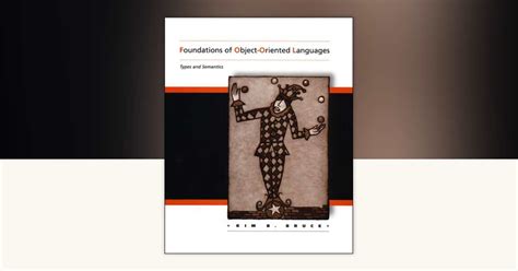 Foundations Of Object Oriented Languages By Kim B Bruce 9780262525732