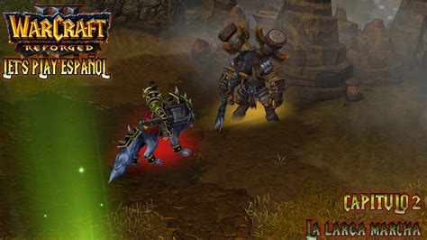 Warcraft Iii Reforged La Invasion De Kalimdor 2 Lets Play Español