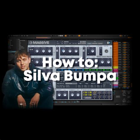 How To Silva Bumpa Project File Samples And Presets UK Bass Tutorials