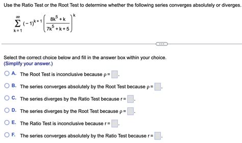 Solved ∑k 1∞ −1 K 1 7k5 K 58k5 K K Select The Correct Choice