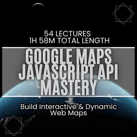 Google Maps Javascript Api Course Web Mapping Interactive Maps Geolocation Data