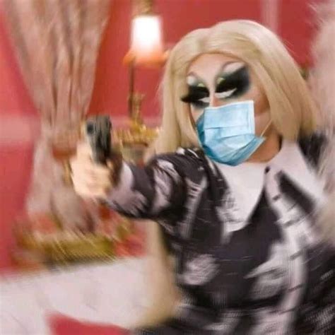 Cute Memes Stupid Funny Memes You Funny Drag Queens Rupauls Drag