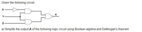 Solved Given The Following Circuit A Simplify The Output A Chegg