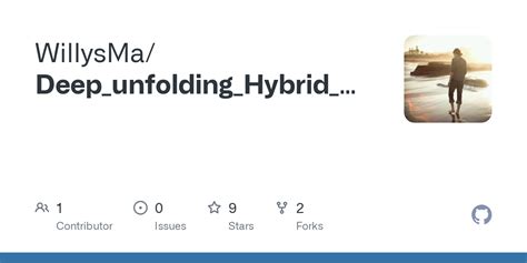 Github Willysma Deep Unfolding Hybrid Beamforming