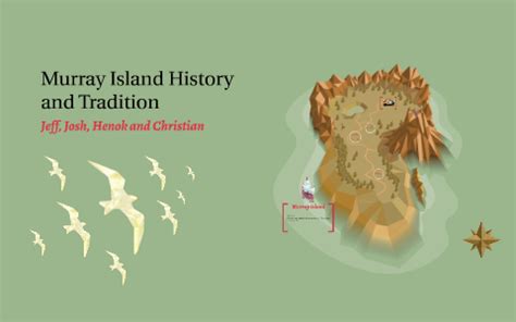 Murray Island History And Tradition By Jefferson Gutierrez On Prezi
