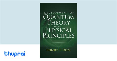 Buy Development Of Quantum Theory From Physical Principles Quantum