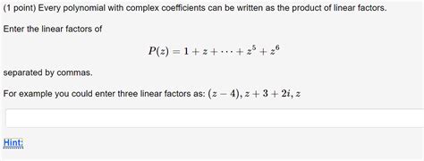 Solved Point Every Polynomial With Complex Coefficients Chegg
