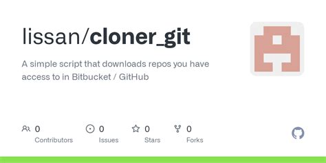 Github Lissan Cloner Git A Simple Script That Downloads Repos You