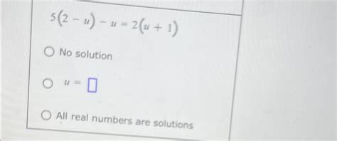 solved 5 2 u u 2 u 1 no solutionu all real numbers are