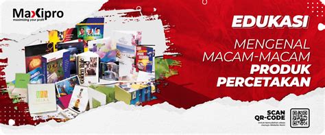 Macam Macam Produk Digital Printing And Produk Percetakan Maxipro