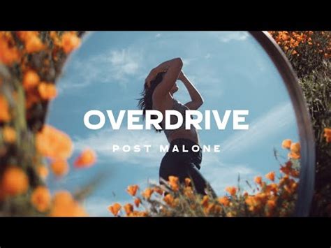 Post Malone Overdrive Lyrics Youtube