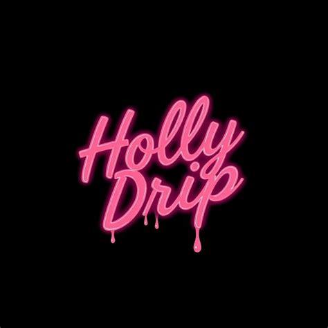 Holly Drip Youtube