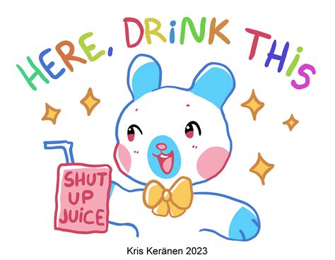 03072023 Shut Up Juice By Krisukoo On Deviantart