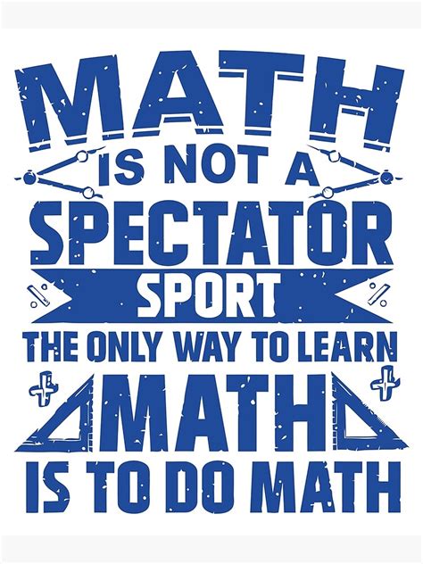 Math Is Not A Spectator Sport Mathematics Is Not A Spectator Sport