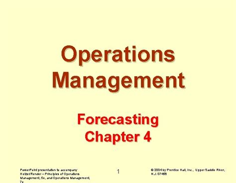 Operations Management Forecasting Chapter 4 Power Point Presentation