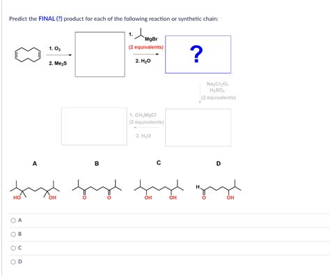 Solved Predict The FINAL Product For Each Of The Chegg Com