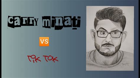 Carry Minati Sketch Youtube Vs Tik Tok Youtube