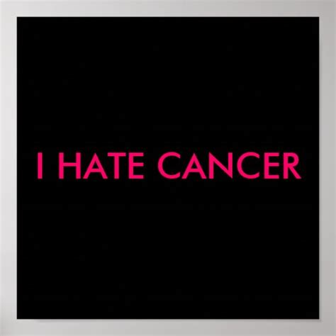 I Hate Cancer Quotes Quotesgram