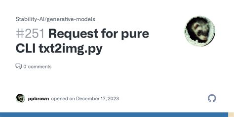 Request For Pure CLI Txt2img Py Issue 251 Stability AI Generative