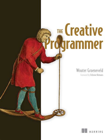 the creative programmer ebook by wouter groeneveld official publisher