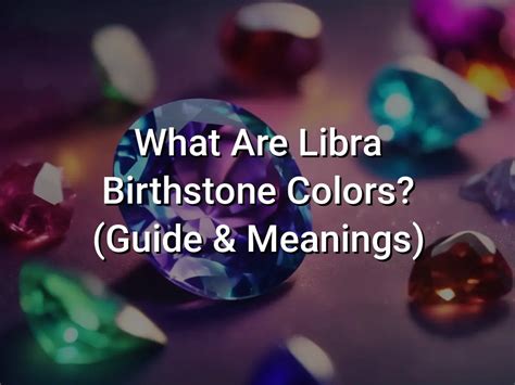 Birthstone Colors And Meanings