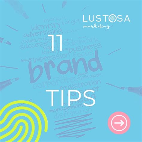 11 Branding Tips For A Better Company Image Lustosa Marketing
