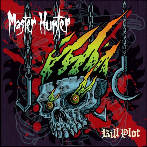 Kill Plot Master Hunter