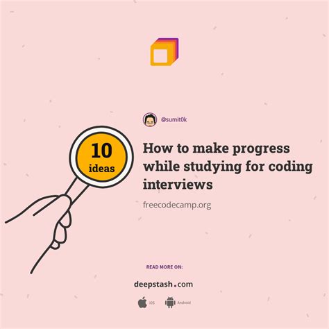 How To Make Progress While Studying For Coding Interviews Deepstash
