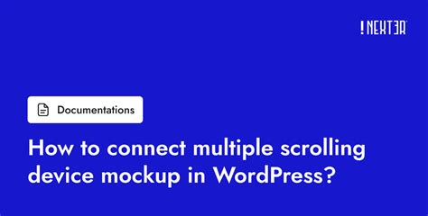 How To Connect Multiple Scrolling Device Mockup In Wordpress