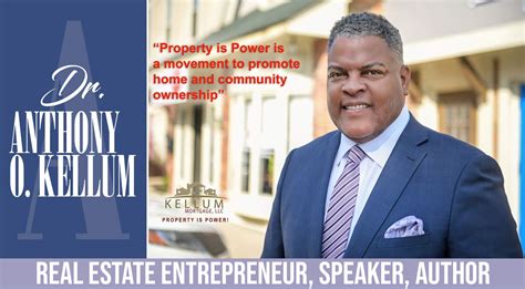 Dr Anthony O Kellum Real Estate Entrepreneur Speaker Author