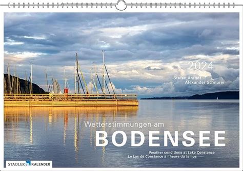 Wetterstimmungen Am Bodensee 2024 Arendt Stefan Schnurer Alexander Amazon De Bücher