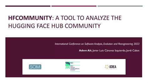 Hfcommunity A Tool To Analyse The Hugging Face Hub Community Ppt
