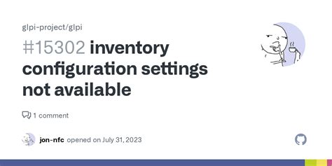 Inventory Configuration Settings Not Available · Issue 15302 · Glpi Projectglpi · Github