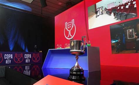 Así Quedaron Los Cruces De Eliminatoria De La Copa Del Rey 2023 2024