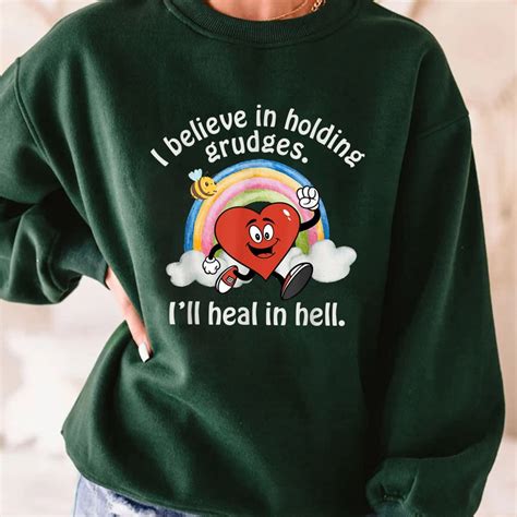 I Believe In Holding Grudges Ill Heal In Hell Shirt Etsy