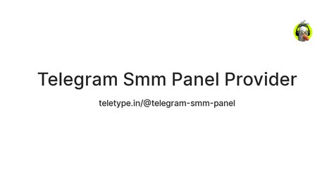 Telegram Smm Panel Provider — Teletype