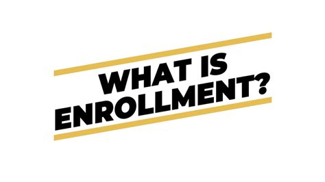 What Is Enrollment Youtube