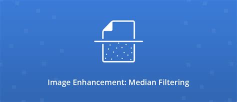 Image Enhancement Median Filtering