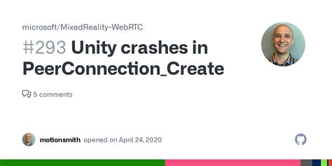 Unity Crashes In Peerconnectioncreate · Issue 293 · Microsoft