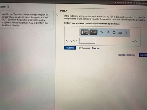 solved if the net force acting on the particle is