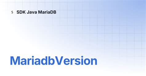 Mariadbversion Sdk Java Mariadb