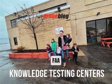 Faa And The Knowledge Testing Centers Psi Droneblog