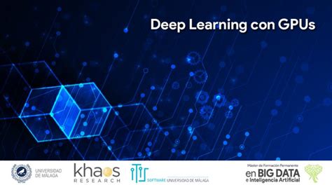 Módulo 7 Deep Learning Con Gpus Máster En Big Data E Inteligencia