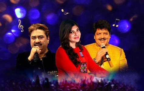 Alka Yagnik Kumar Sanu And Udit Narayan Live Udit Narayan Kumar
