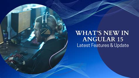 Whats New In Angular 15 Latest Features And Update