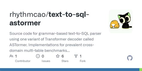 Github Rhythmcaotext To Sql Astormer Source Code For Grammar Based