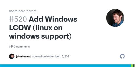 Add Windows LCOW Linux On Windows Support Issue 520 Containerd